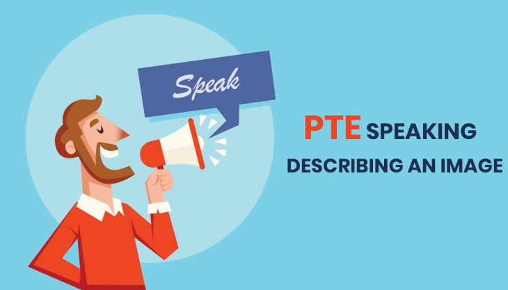 PTE Speaking - Describing An Image